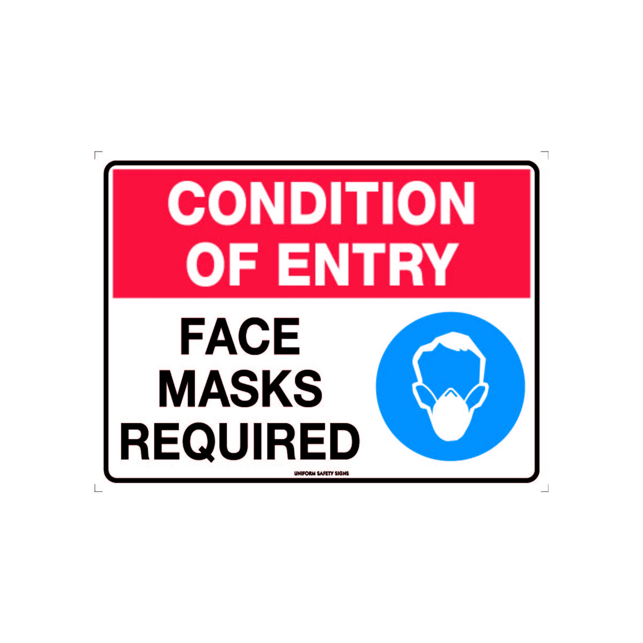 Condition of Entry, Face Masks Required Sign 300x225 - Polypropylene ...